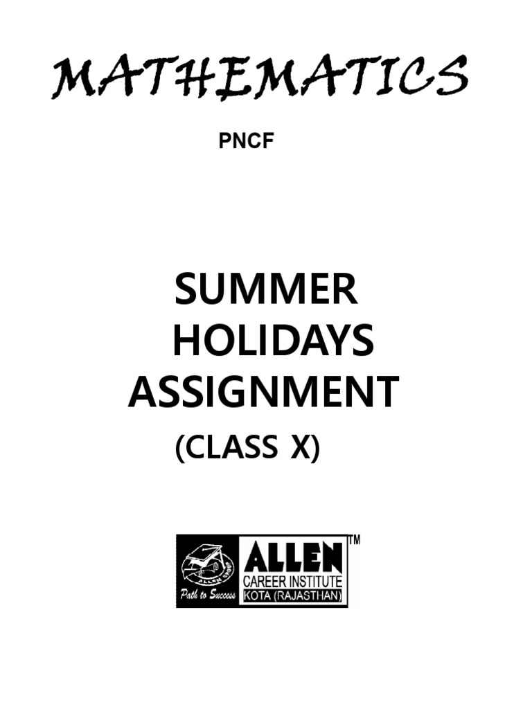 SC - Summer Holiday Assignment - Class-10 - Mathematics | PDF | Quadratic Equation | Numerical ...