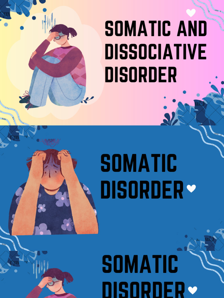 Group 3 - Somatic and Dissociative Disorder | PDF | Mental Disorder ...