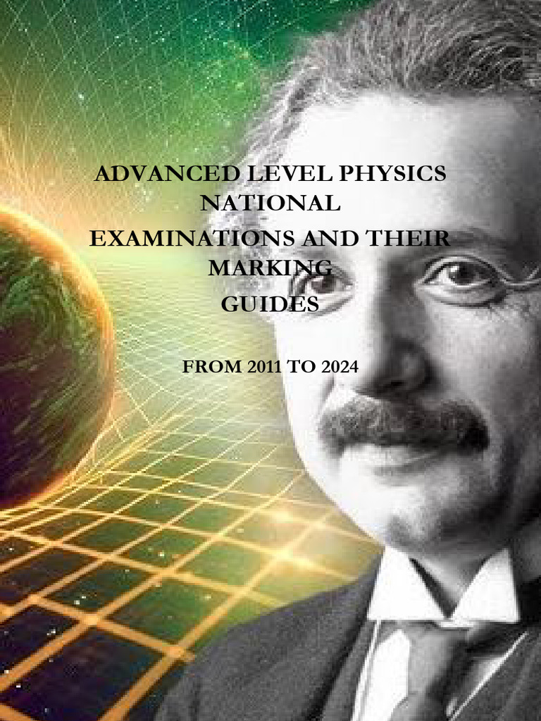 Al Physics National Examinations 2011-2024 and Their Marking Guides ...