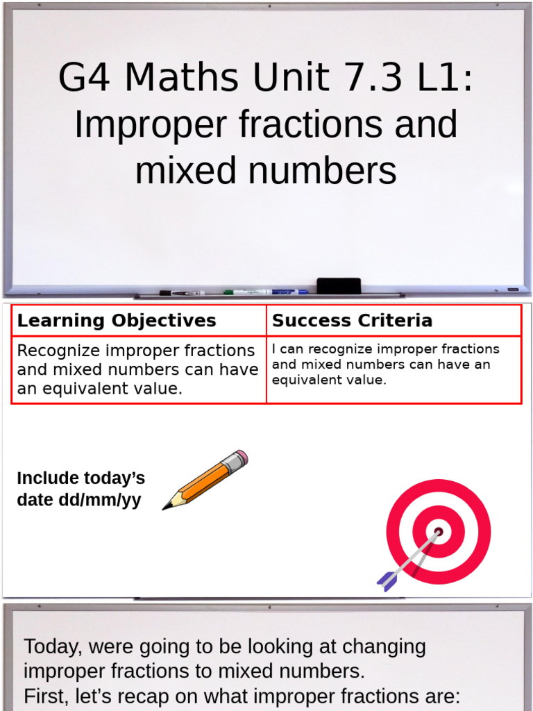 G4 Maths Unit 7.3 L3_ Improper fractions and mixed numbers | PDF