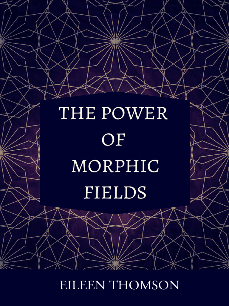 ThePowerofMorphic Fields | PDF | Analytical Psychology | Psychotherapy