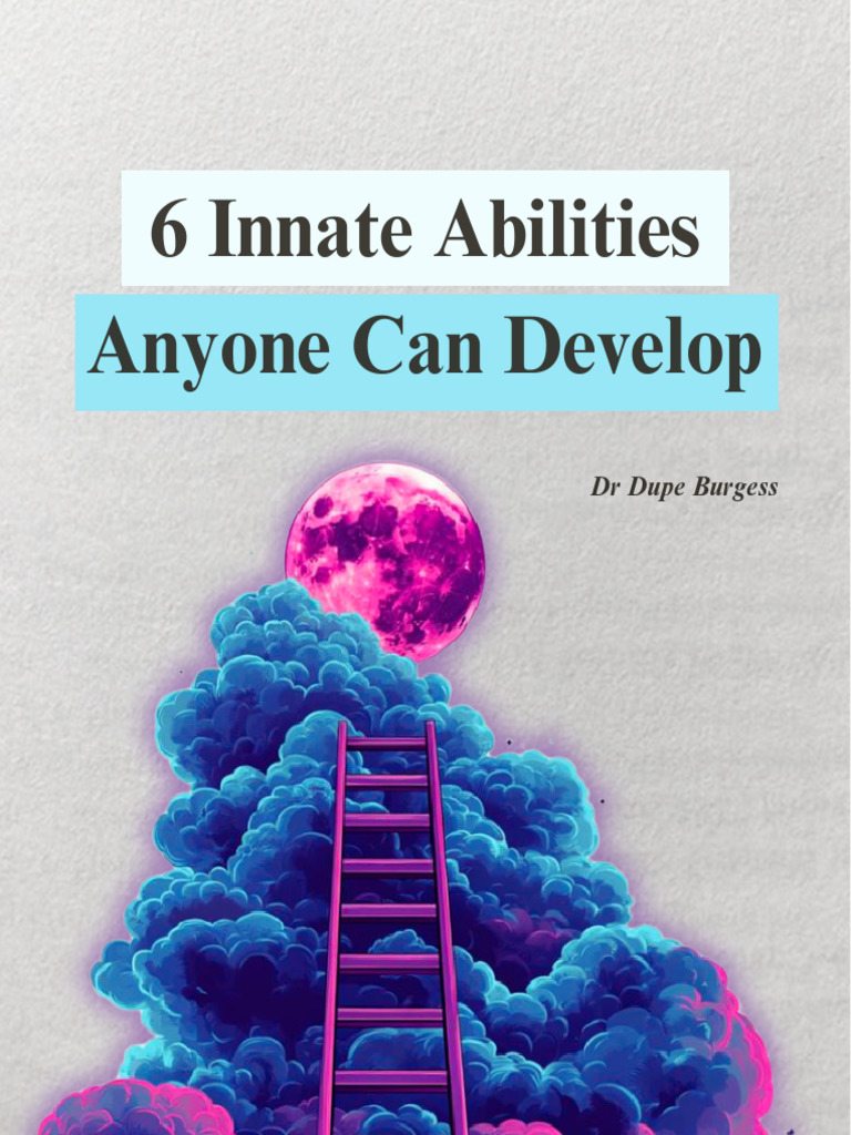 Book-6 Innate Abilities Anyone Can Develop 1736419233 | PDF ...