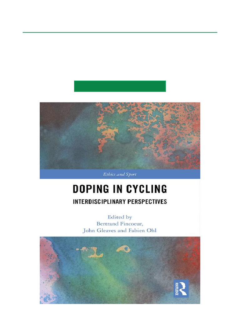 Doping in Cycling Interdisciplinary Perspectives, 1st Edition Final ...