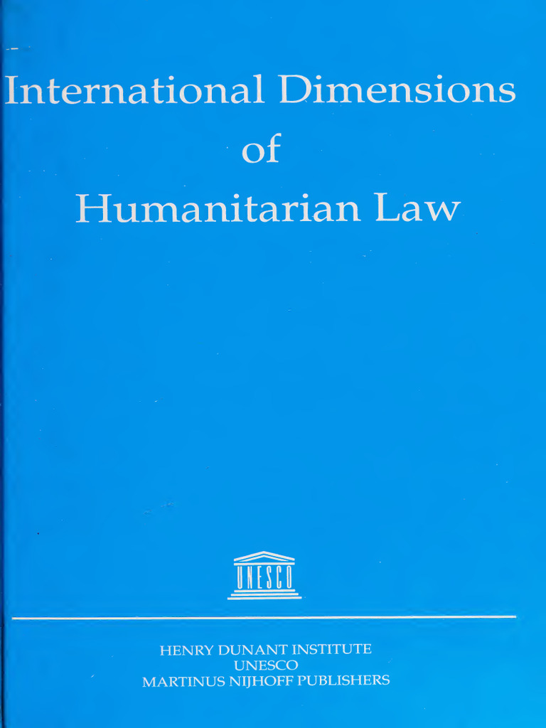 International Dimensions of Humanitarian Law -- Institut Henry-Dunant ...