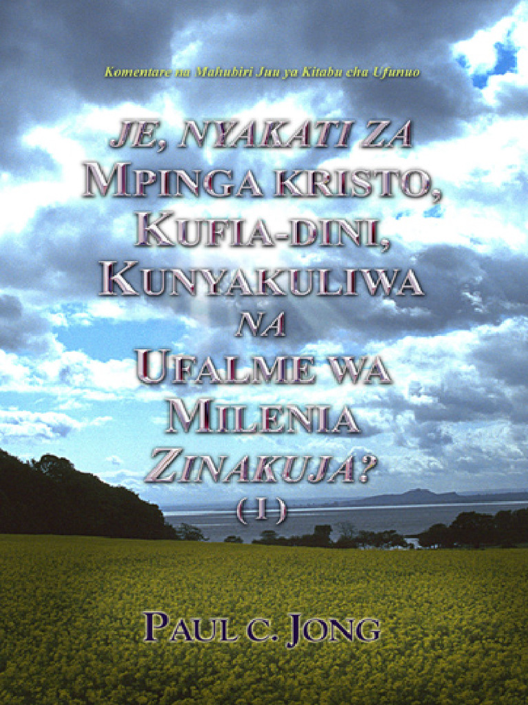 Je, Nyakati Za Mpinga Kristo, Kufia-Dini, Kunyakuliwa Na Ufalme Wa ...