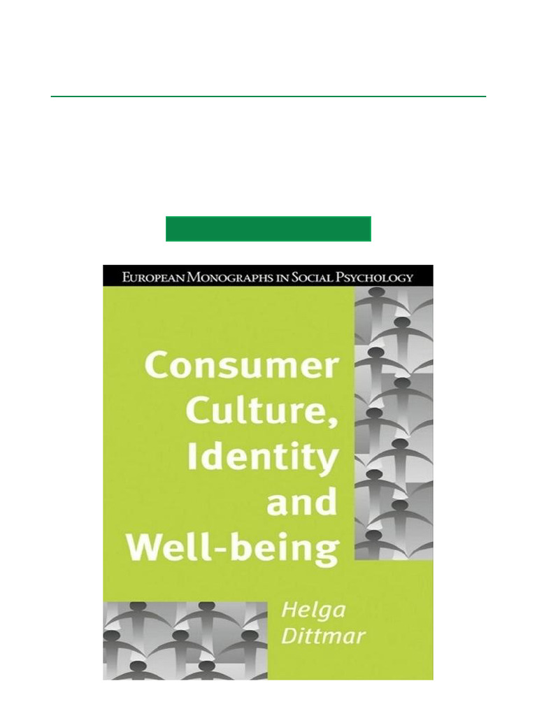 Consumer Culture, Identity and Well Being The Search For The 'Good Life ...