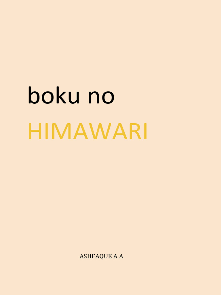 Boku No Himawari by Ashfaque A A | PDF