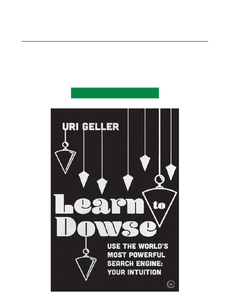 Learn To Dowse Use The World's Most Powerful Search Engine Your ...