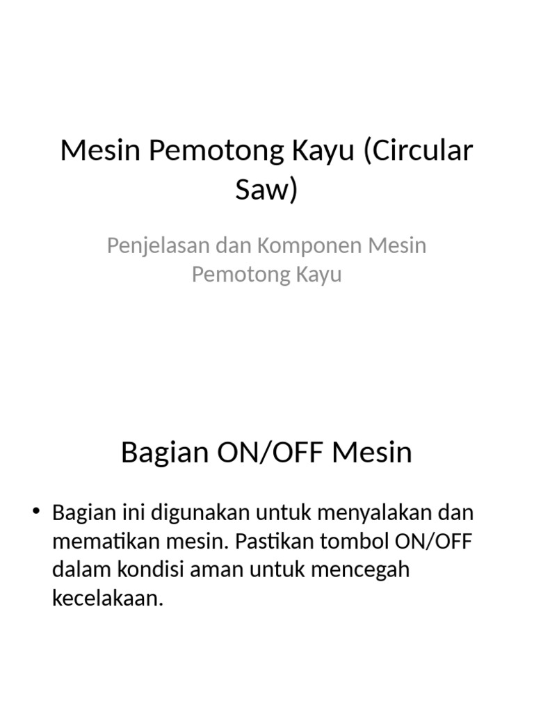 Mesin Pemotong Kayu Circular Saw | PDF