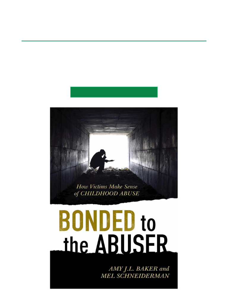 Bonded To The Abuser How Victims Make Sense of Childhood Abuse ...