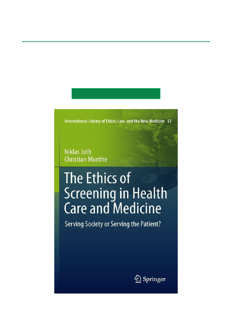 The Ethics of Screening in Health Care and Medicine Serving Society or ...