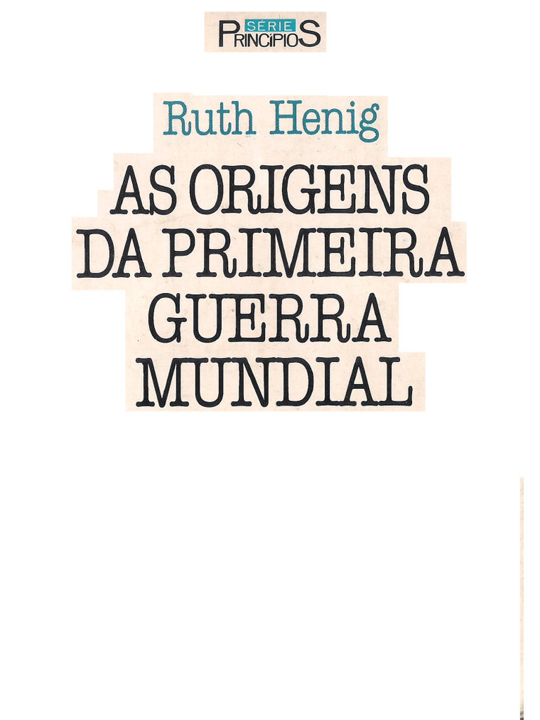 Ruth Henig - Origens Da Primeira Guerra | PDF