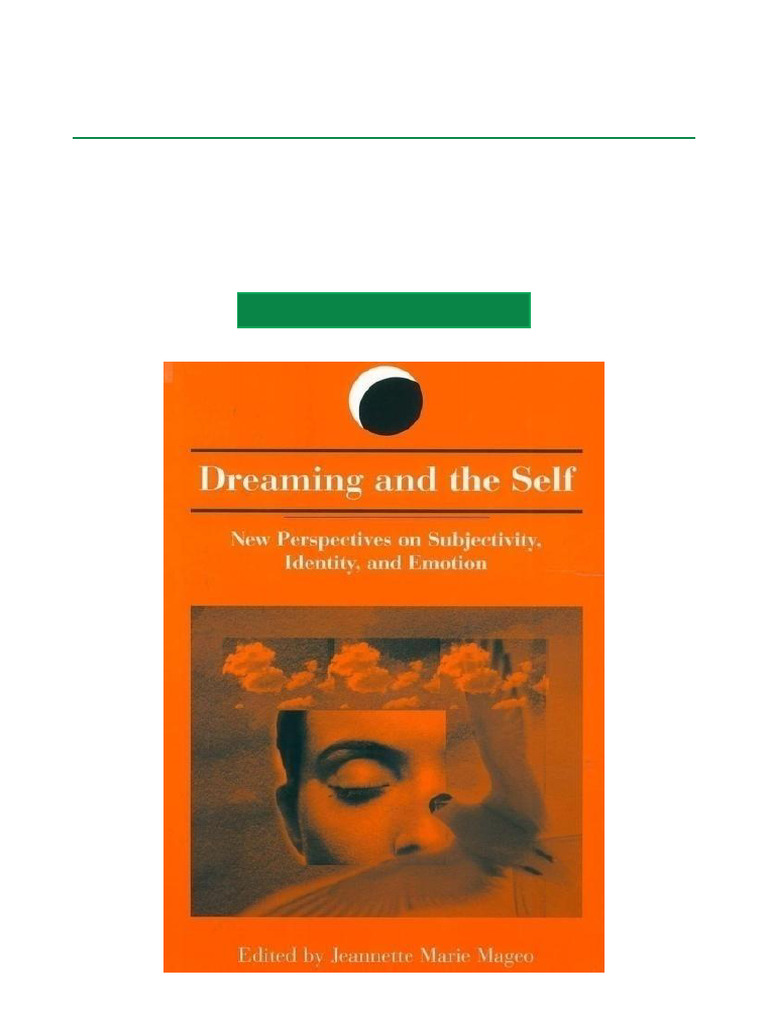 Dreaming and The Self New Perspectives On Subjectivity, Identity, and ...