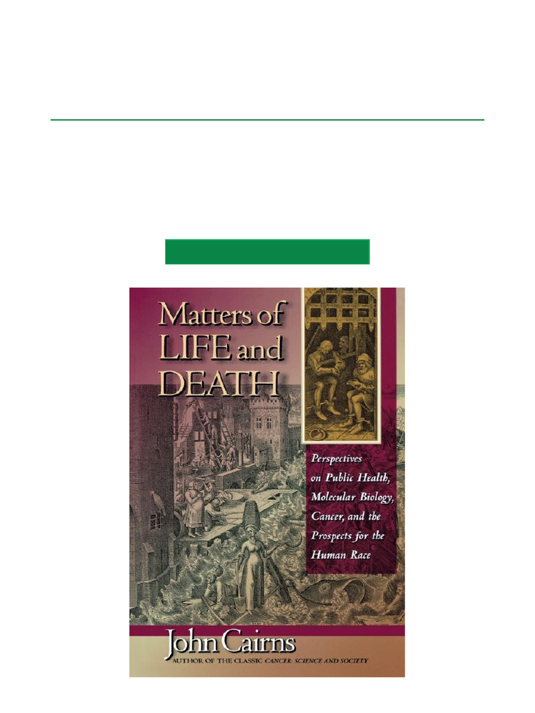 Matters of Life and Death Perspectives On Public Health, Molecular ...