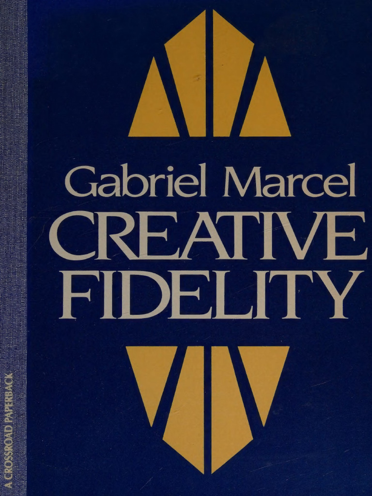 Creative Fidelity - Marcel, Gabriel, 1889-1973 - New York, 1982, Cop ...