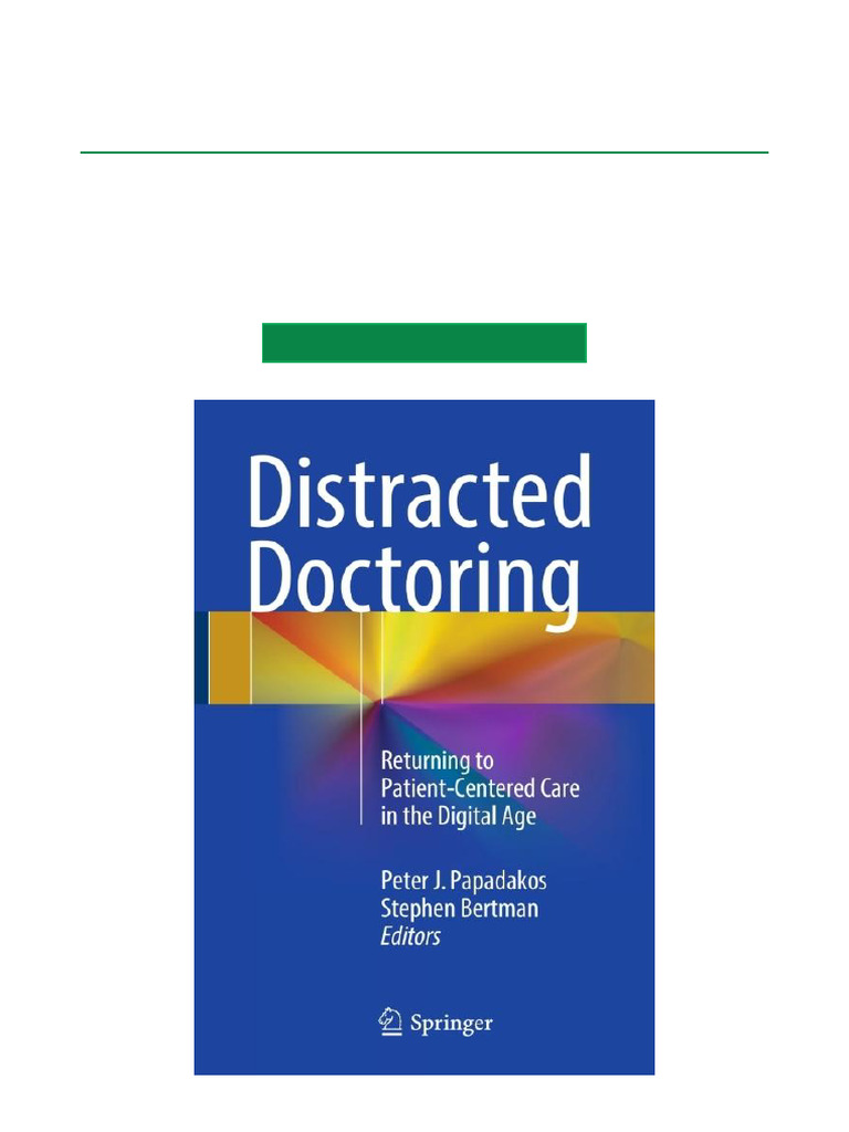Distracted Doctoring Returning To Patient Centered Care in The Digital Age Full Text | PDF ...