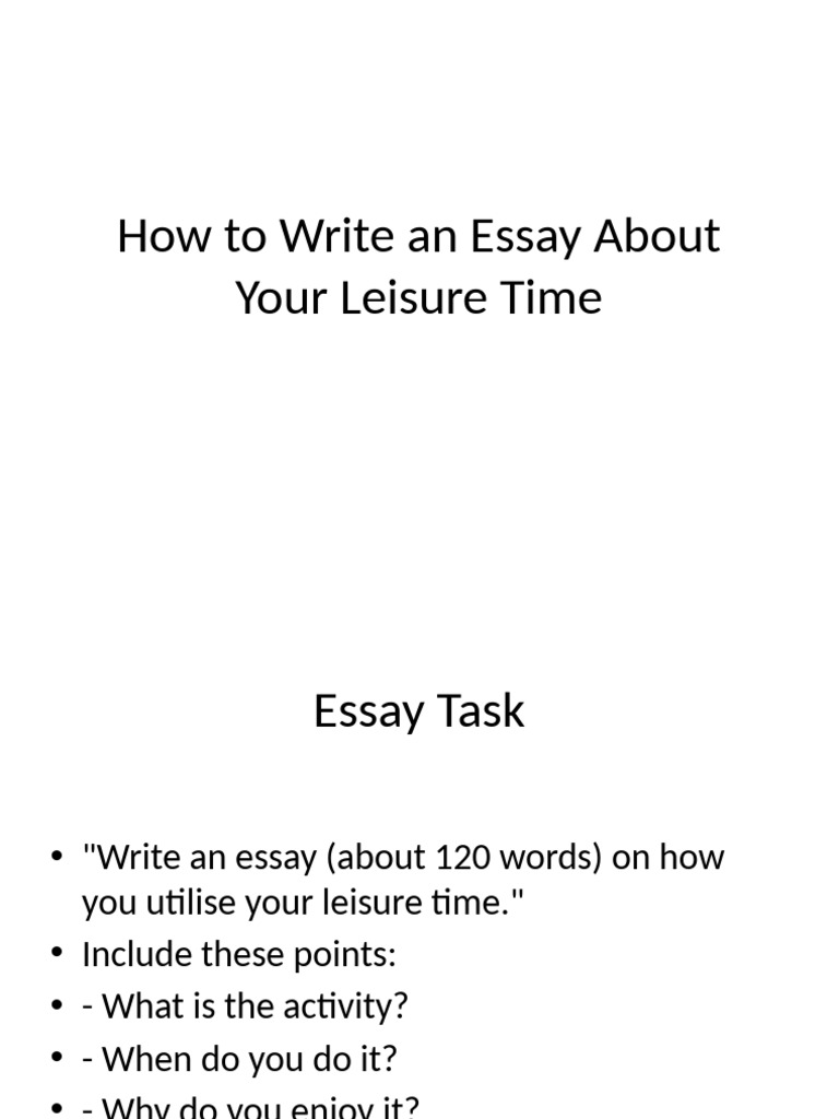 How To Write Leisure Time Essay Form2 | PDF