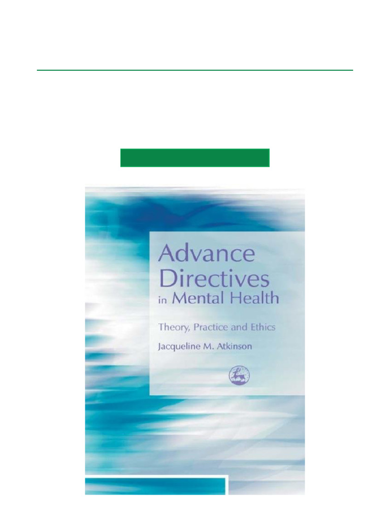 Advance Directives in Mental Health Theory, Practice and Ethics Scribd ...