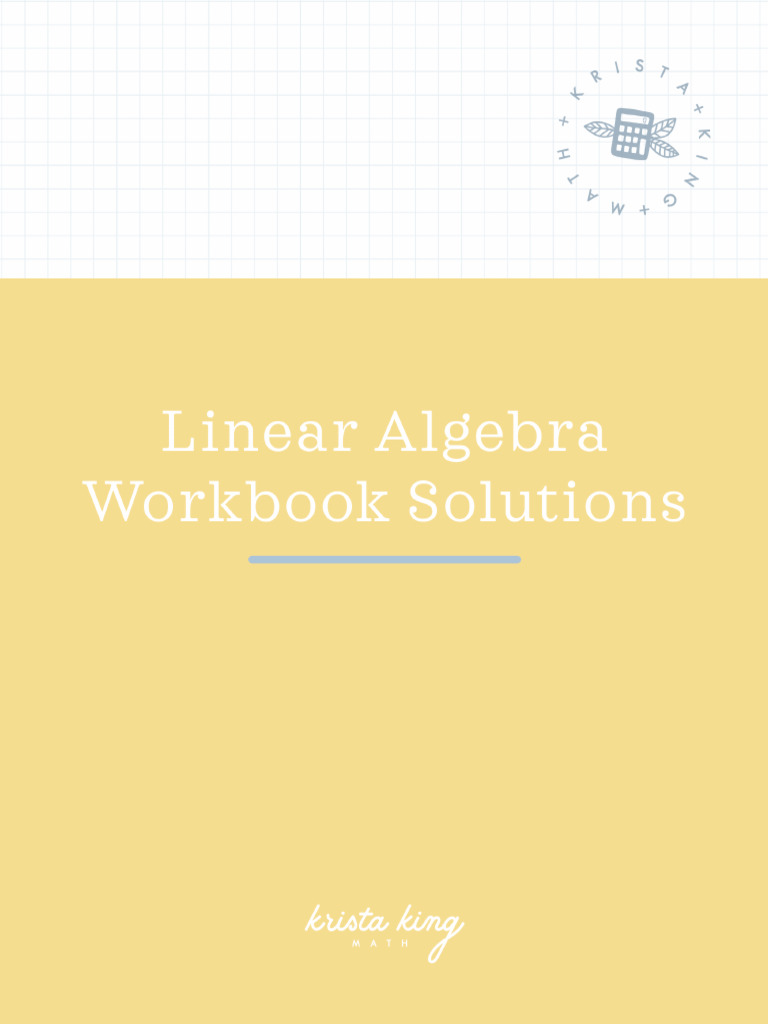 Linear Algebra Workbook And Solutions Pdf Matrix Mathematics Applied Mathematics