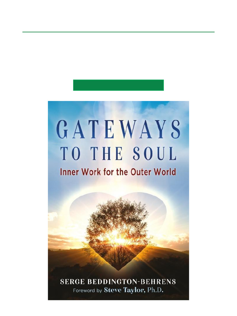 Gateways To The Soul Inner Work For The Outer World All-in-One Download ...
