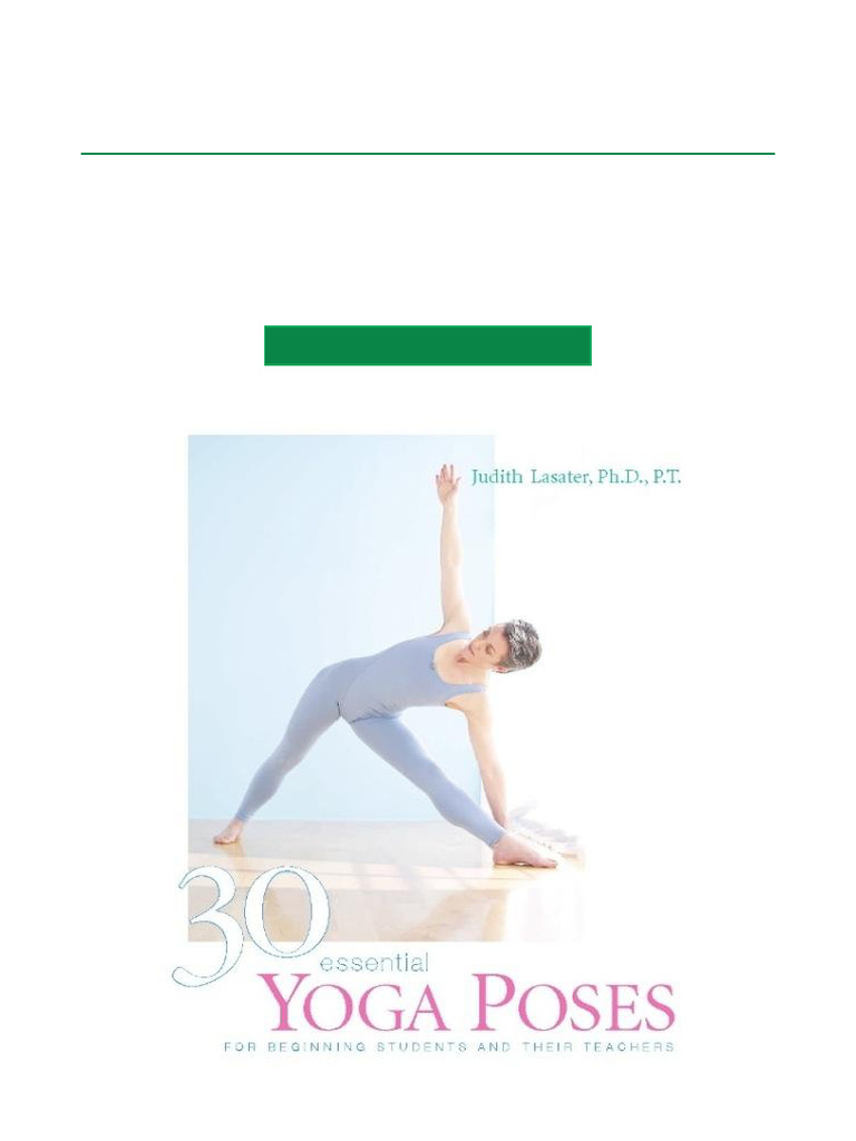 30 Essential Yoga Poses For Beginning Students and Their Teachers One ...