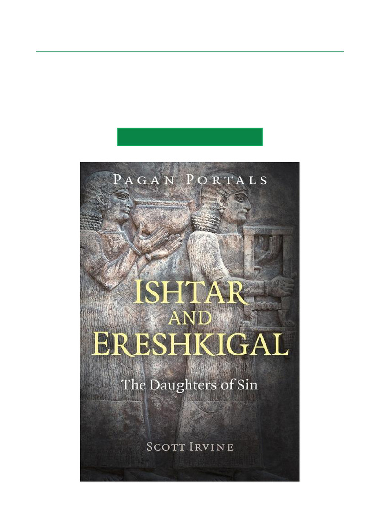 Pagan Portals Ishtar and Ereshkigal The Daughters of Sin Complete DOCX ...