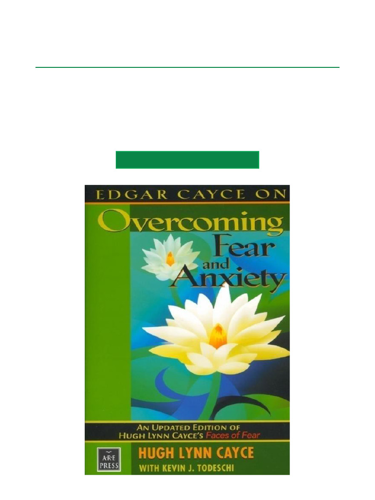 Edgar Cayce On Overcoming Fear and Anxiety An Updated Edition of Hugh ...