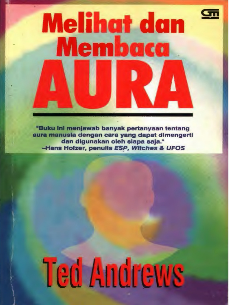 BC0969 - Melihat Dan Membaca AURA (Ted Andrews) (208ms) | PDF
