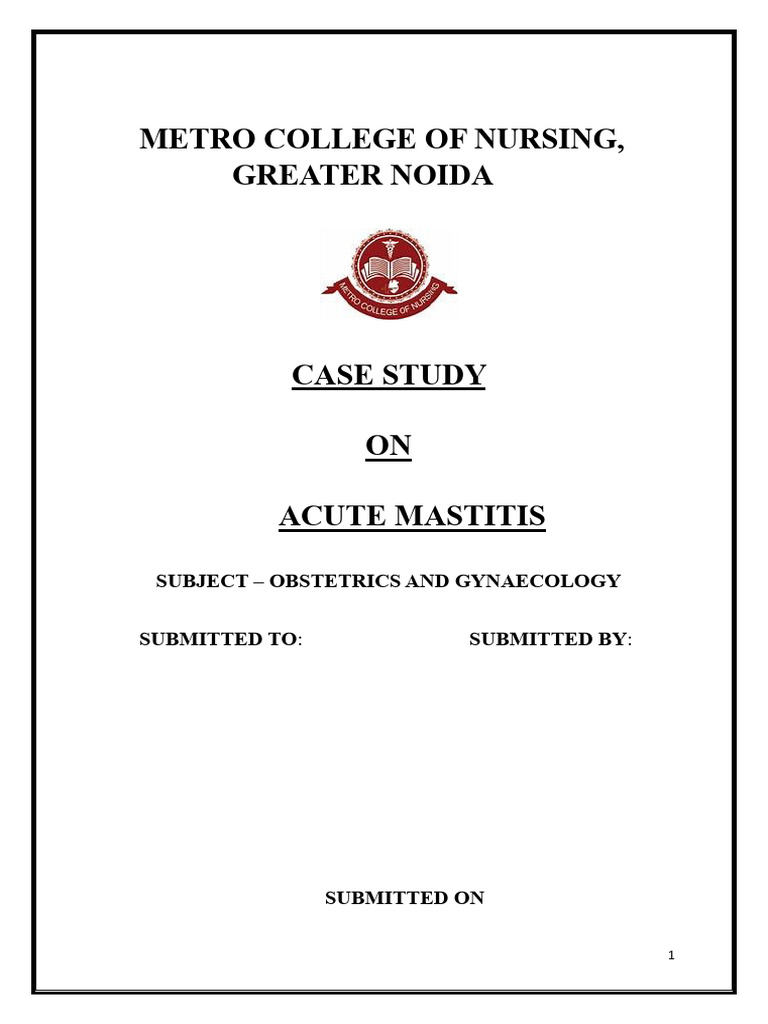 Case Study On Acute Mastitis | PDF | Breastfeeding | Breast