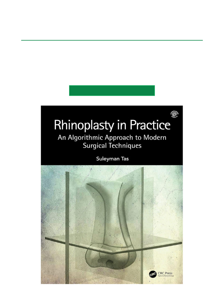 Rhinoplasty in Practice An Algorithmic Approach To Modern Surgical ...