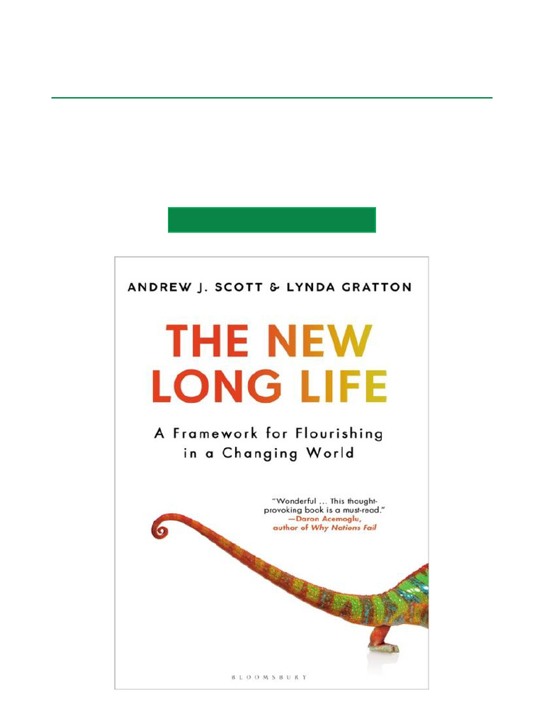 The New Long Life A Framework For Flourishing in A Changing World - 1st ...