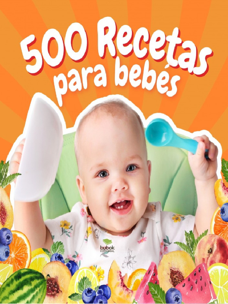 Ebook en PDF 500 Recetas para Bebes PDF Gratis | PDF