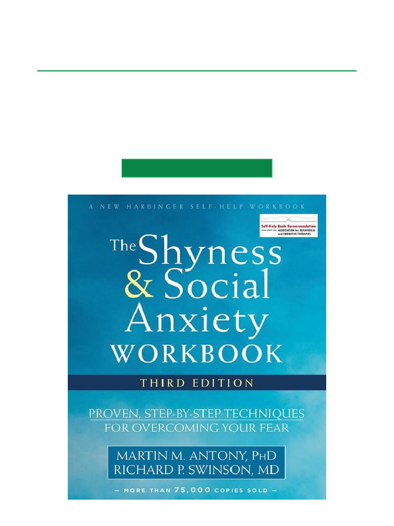 The Shyness and Social Anxiety Workbook Proven, Step by Step Techniques ...