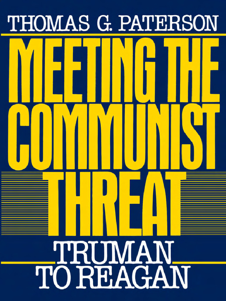 Thomas G. Paterson - Meeting The Communist Threat - Truman To Reagan ...