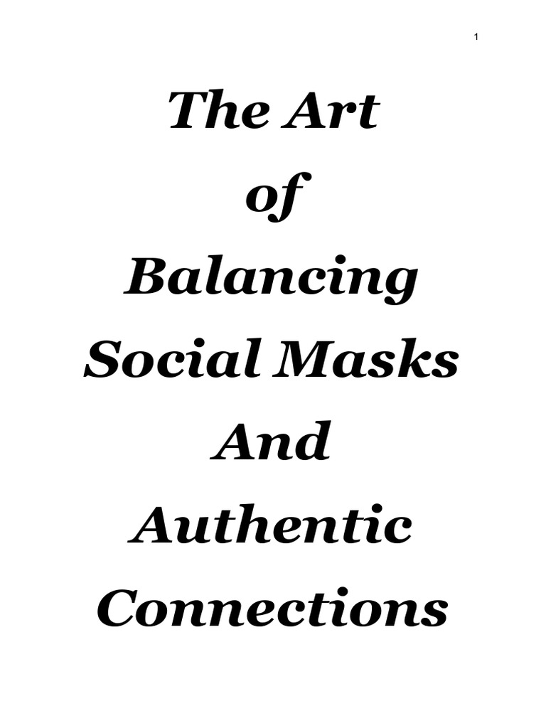 Balancing Social Masks and Authenticity | PDF | Authenticity ...