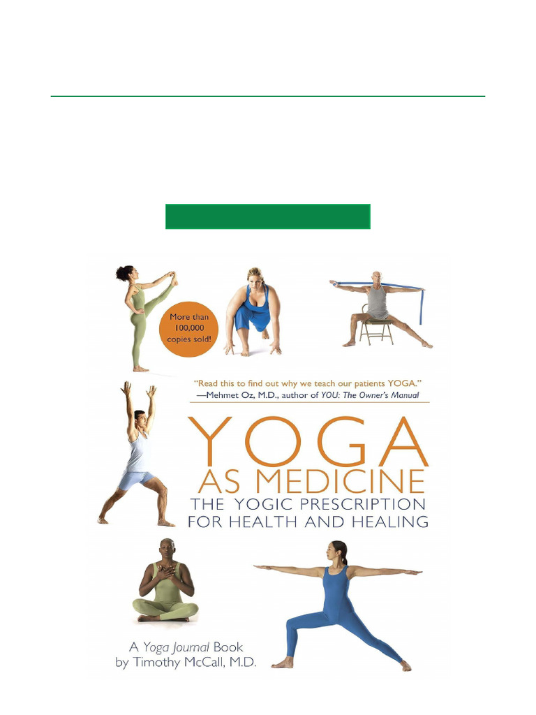 Yoga As Medicine The Yogic Prescription For Health and Healing Full ...