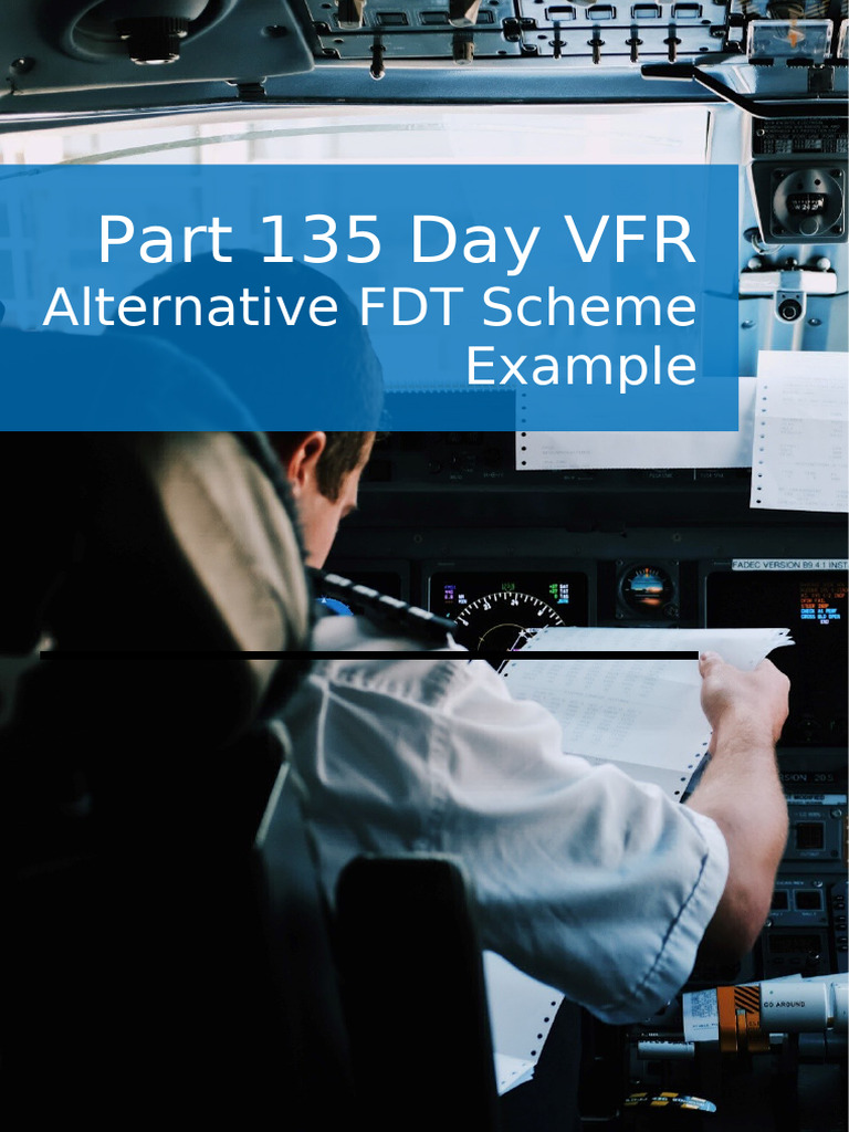 Part 135 Day VFR Alternative FDT Scheme | PDF | Aviation