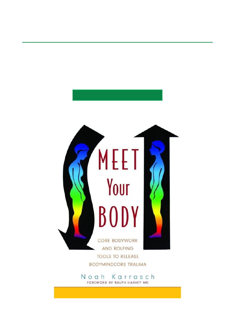 Meet Your Body CORE Bodywork Tools To Release Bodymindcore Trauma One ...