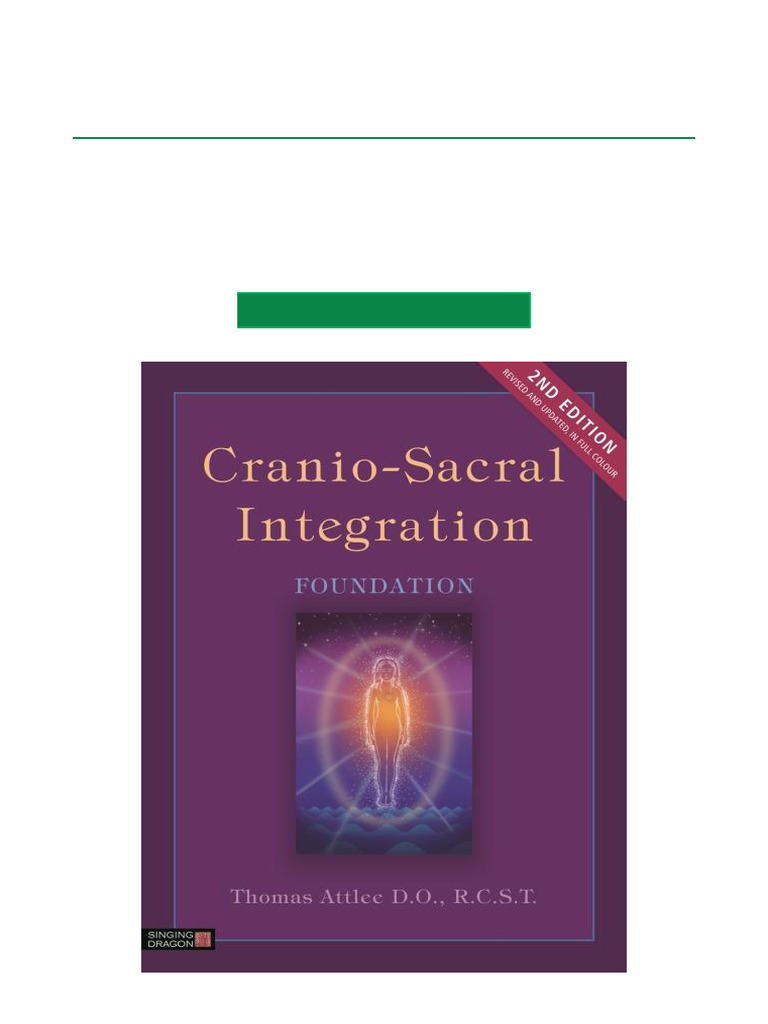 Cranio Sacral Integration, Foundation, Second Edition, 2nd Edition Fast Download | PDF | Force ...