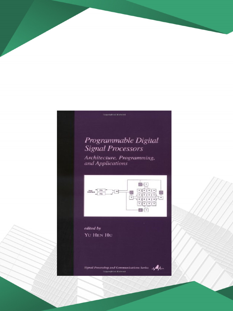 Programmable digital signal processors architecture programming and applications 1st Edition Hu ...