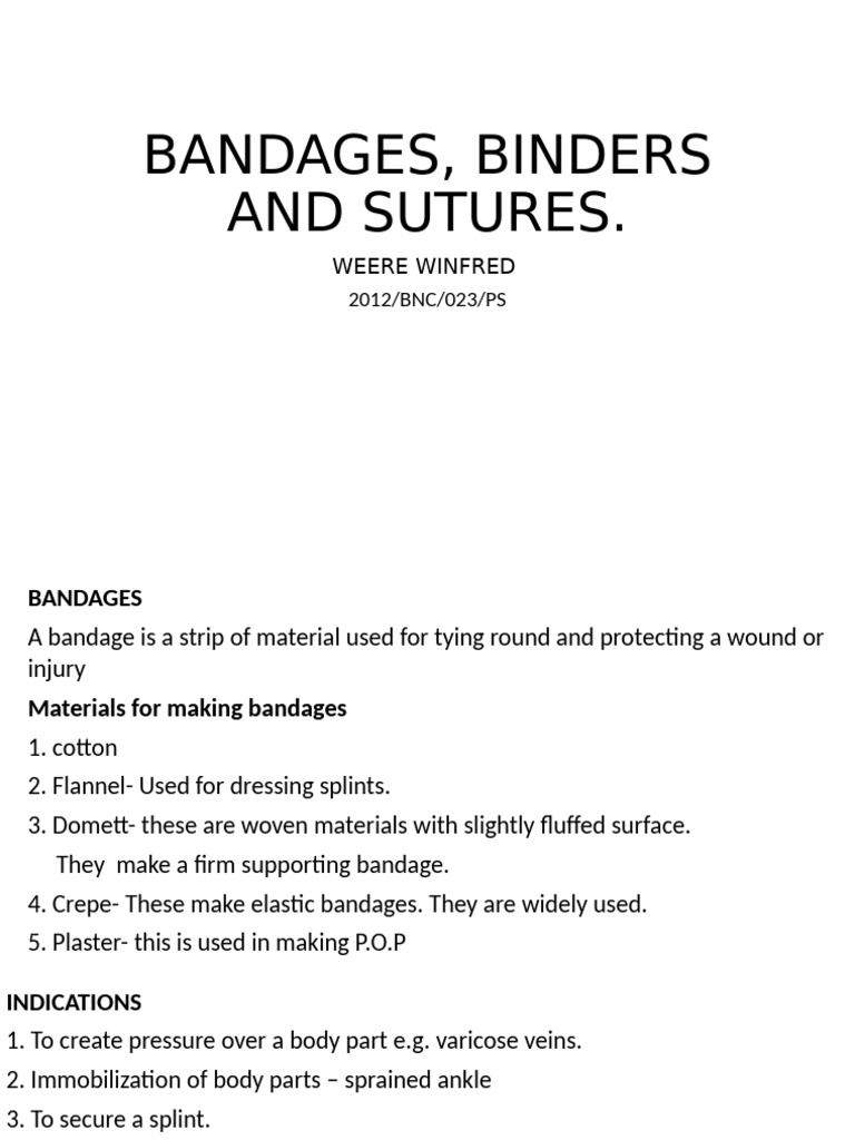 Lecture 10 BANDAGES, BINDERS AND SUTURES | PDF
