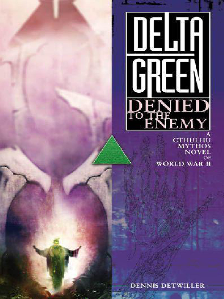 Detwiller, Dennis - Delta Green Denied To The Enemy | PDF