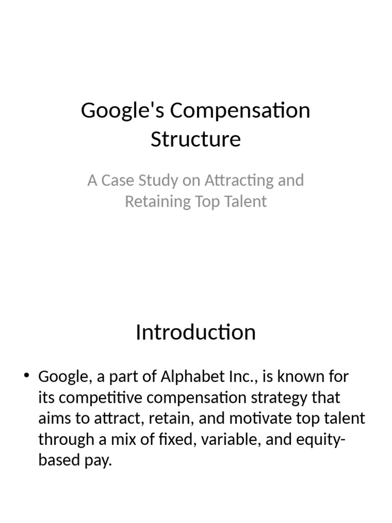 Google Compensation Structure Case Study | PDF