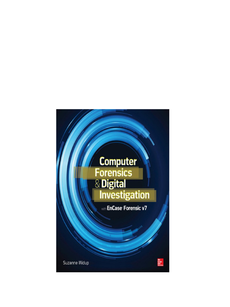 Computer Forensics and Digital Investigation With Encase Forensic 1St Edition by Suzanne Widup ...