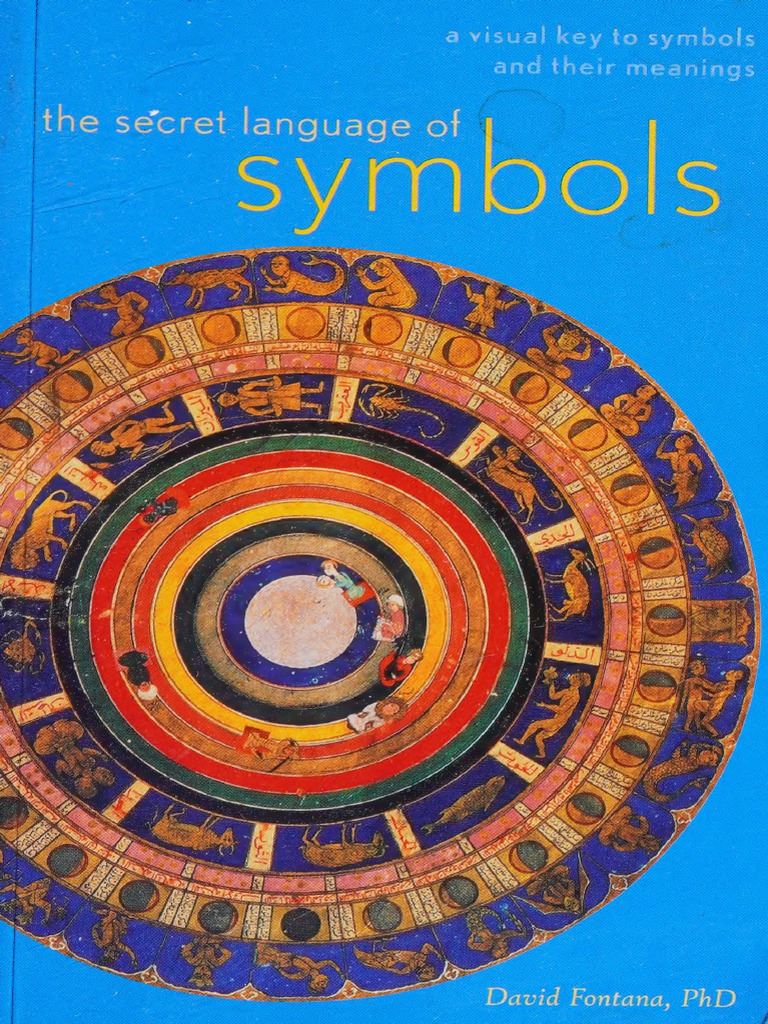 The Secret Language of Symbols a Visual Key to Symbols and Their Meanings (David Fontana) (Z ...