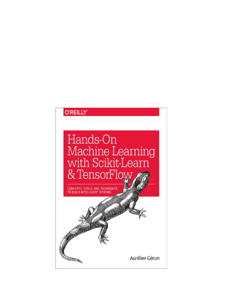 Hands On Machine Learning With Scikit Learn and TensorFlow Techniques and Tools To Build ...
