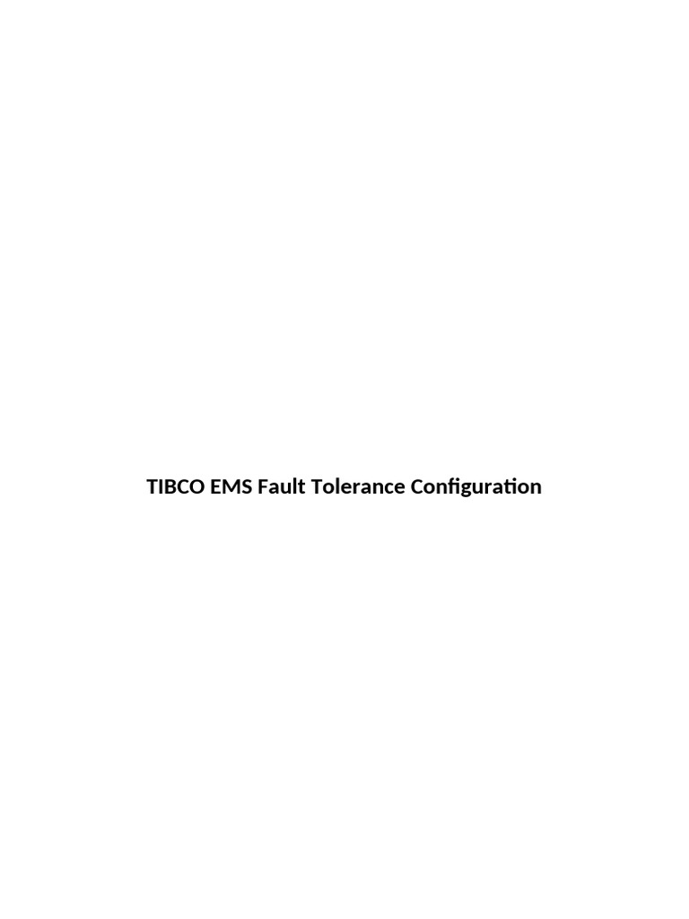 Tibco Ems Fault Tolerance Configuration Pdf Computer Data Storage Server Computing