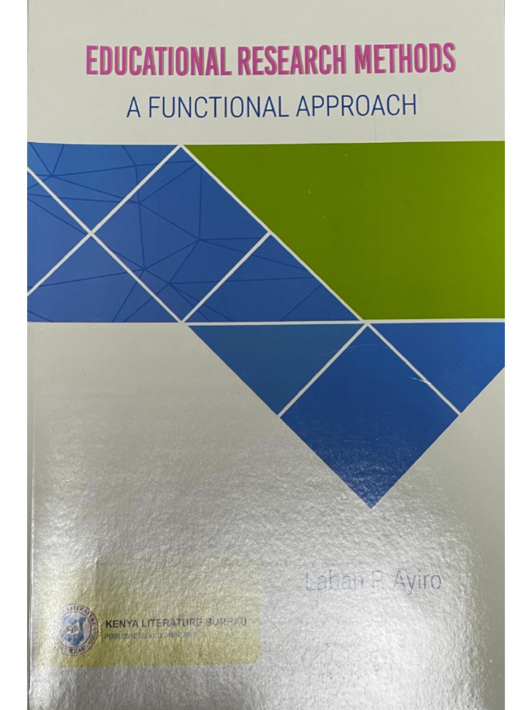 Educational Research Methods, A Functional Approach - Laban Ayiro | PDF