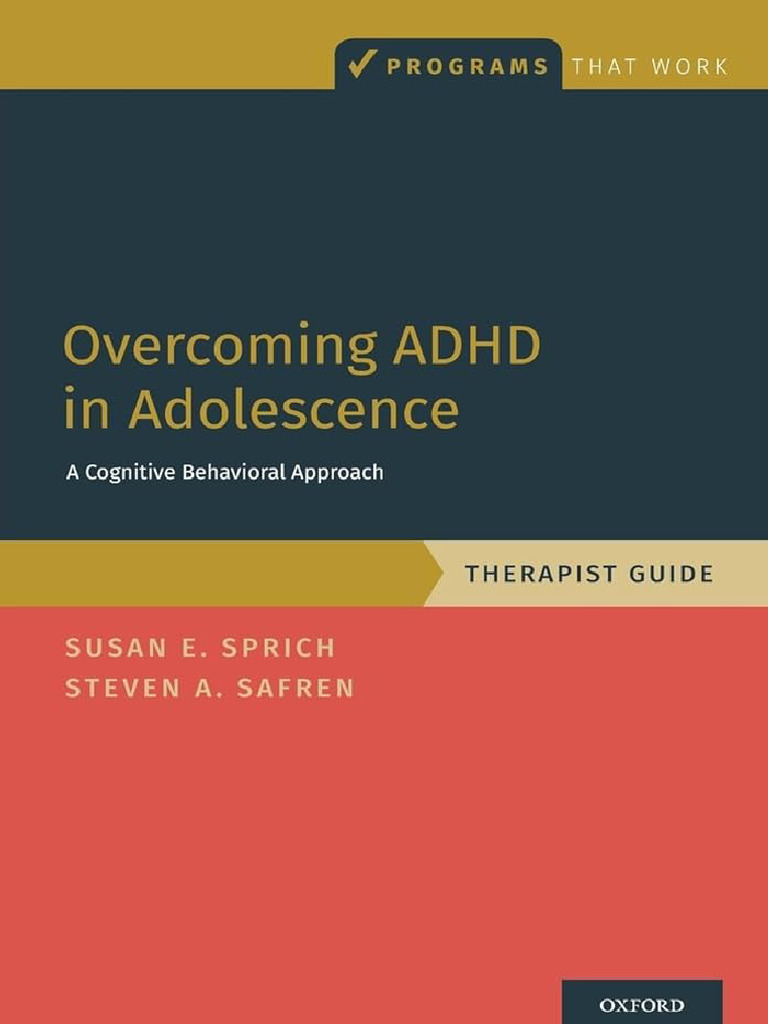 Overcoming ADHD in Adolescence - A Cognitive Behavioral - Sprich, Susan E - & Safren, Steven A ...