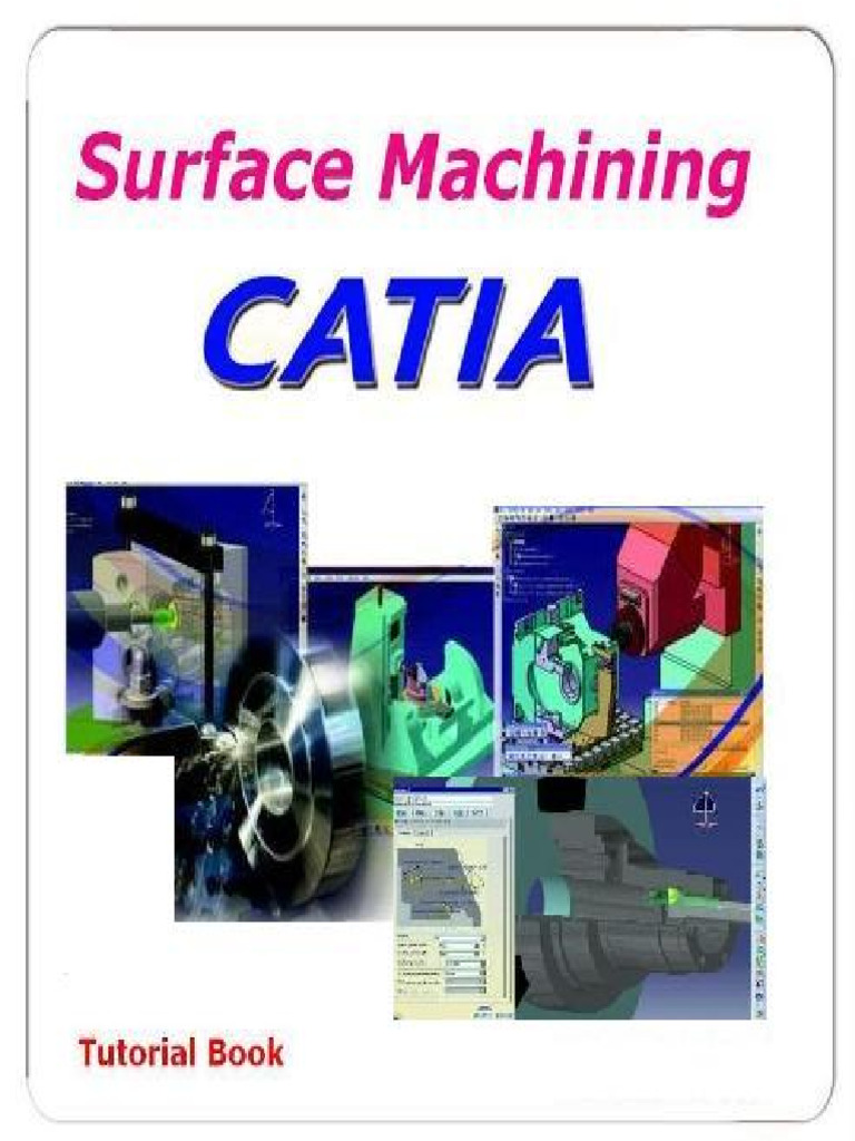 CATIA Surface Machining Tutorial Book | PDF | Parameter (Computer Programming) | Machining
